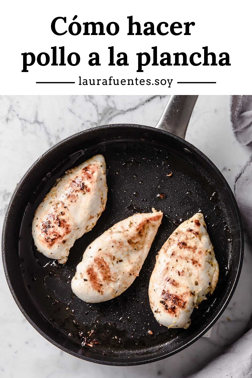 Cómo Hacer Pollo a la Plancha: Paso a Paso + Tips | Fácil y Casero